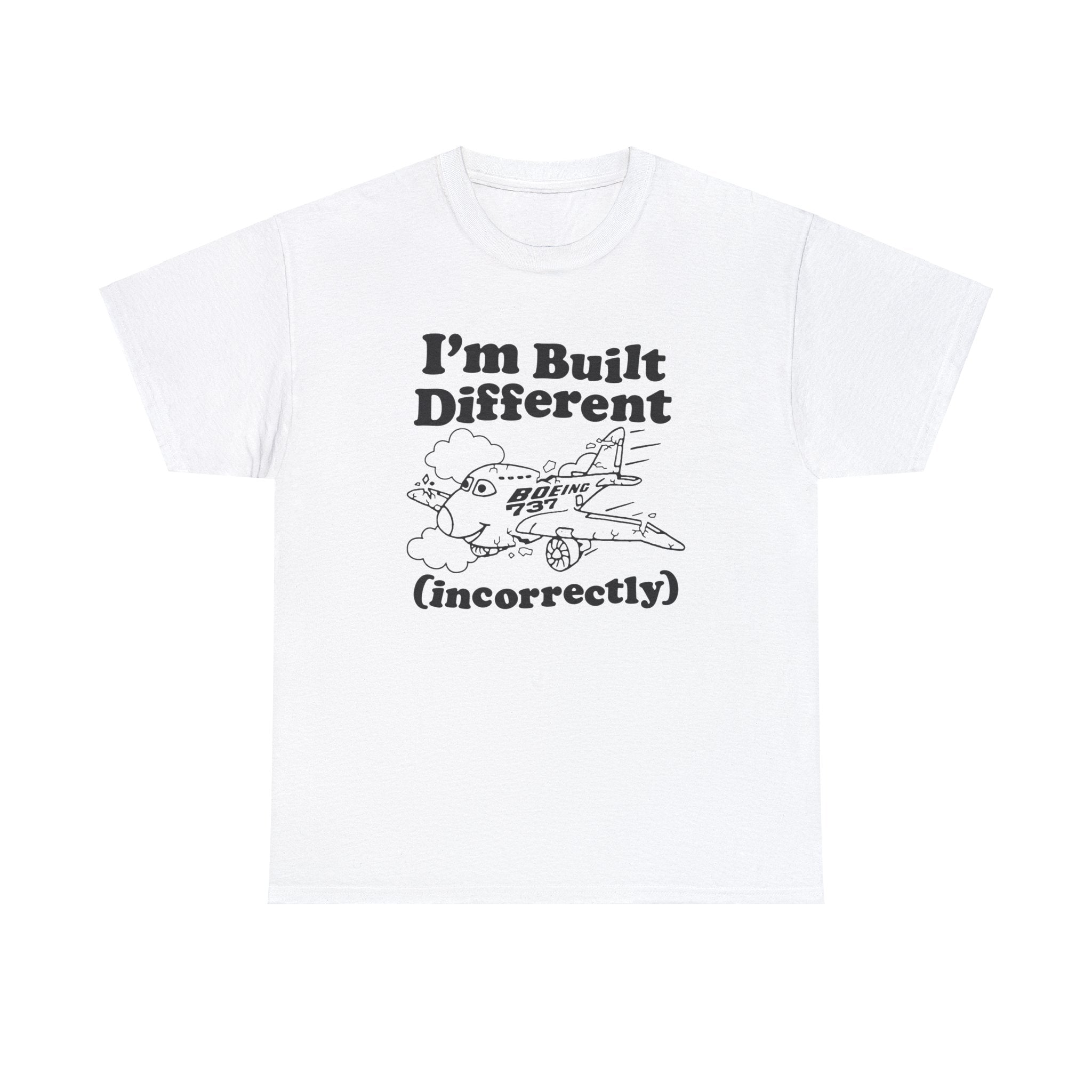 I'm Built Different (Incorrectly) Boeing 737. – Good Shirts
