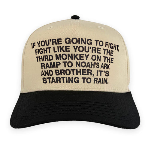 If You're Going To Fight, Fight Like You're The Third Monkey Hat ...
