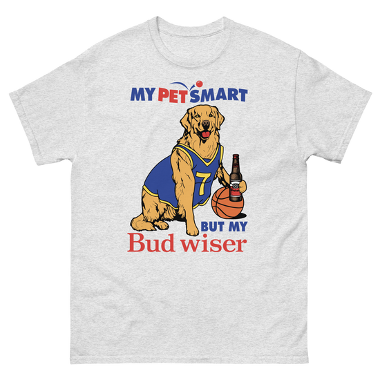 My Pet Smart But My Bud wiser. – Good Shirts