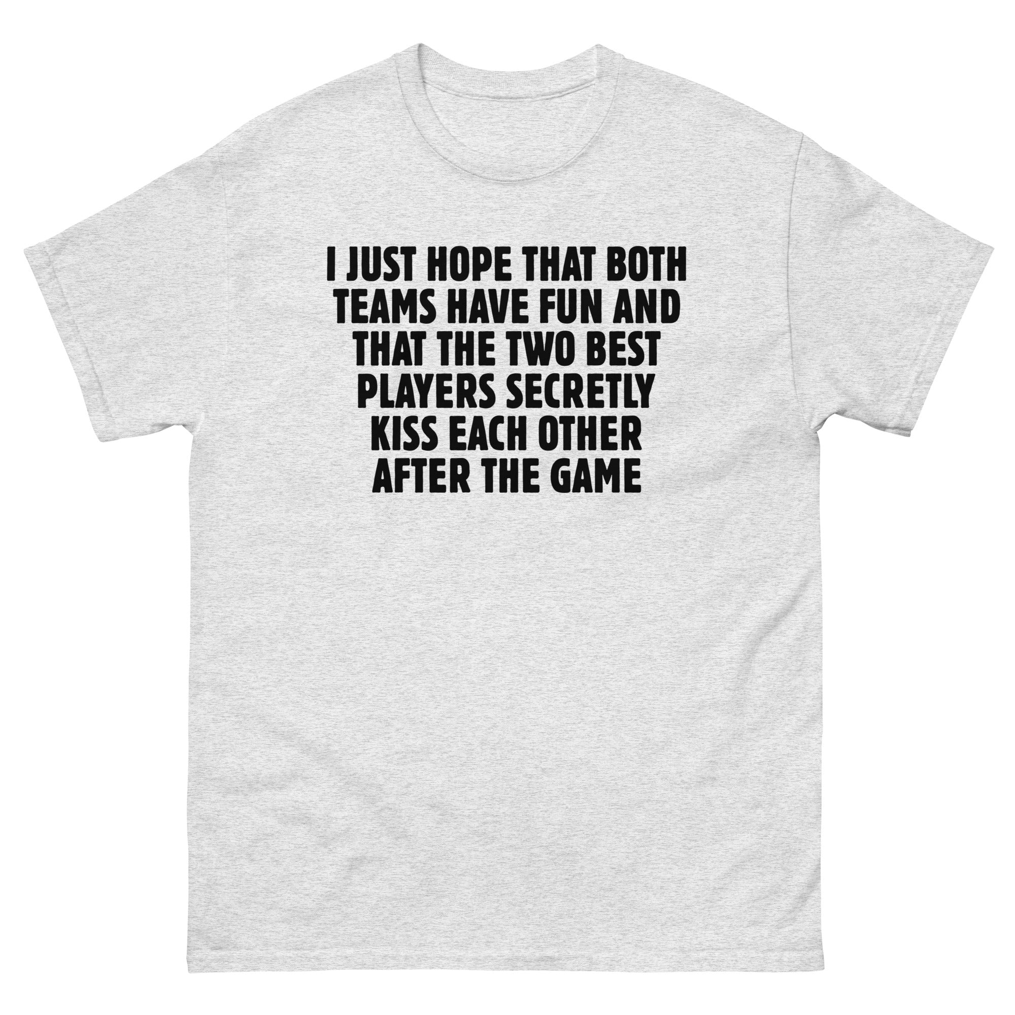 I Just Hope That Both Teams Have Fun And That The Two Best Players Sec ...