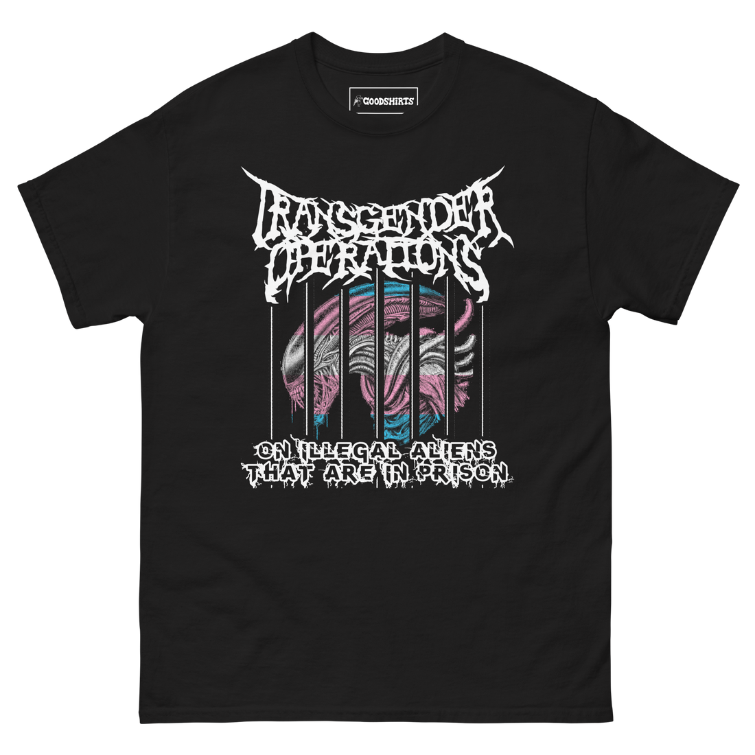 Transgender Operations On Illegal Aliens That Are In Prison. – Good Shirts
