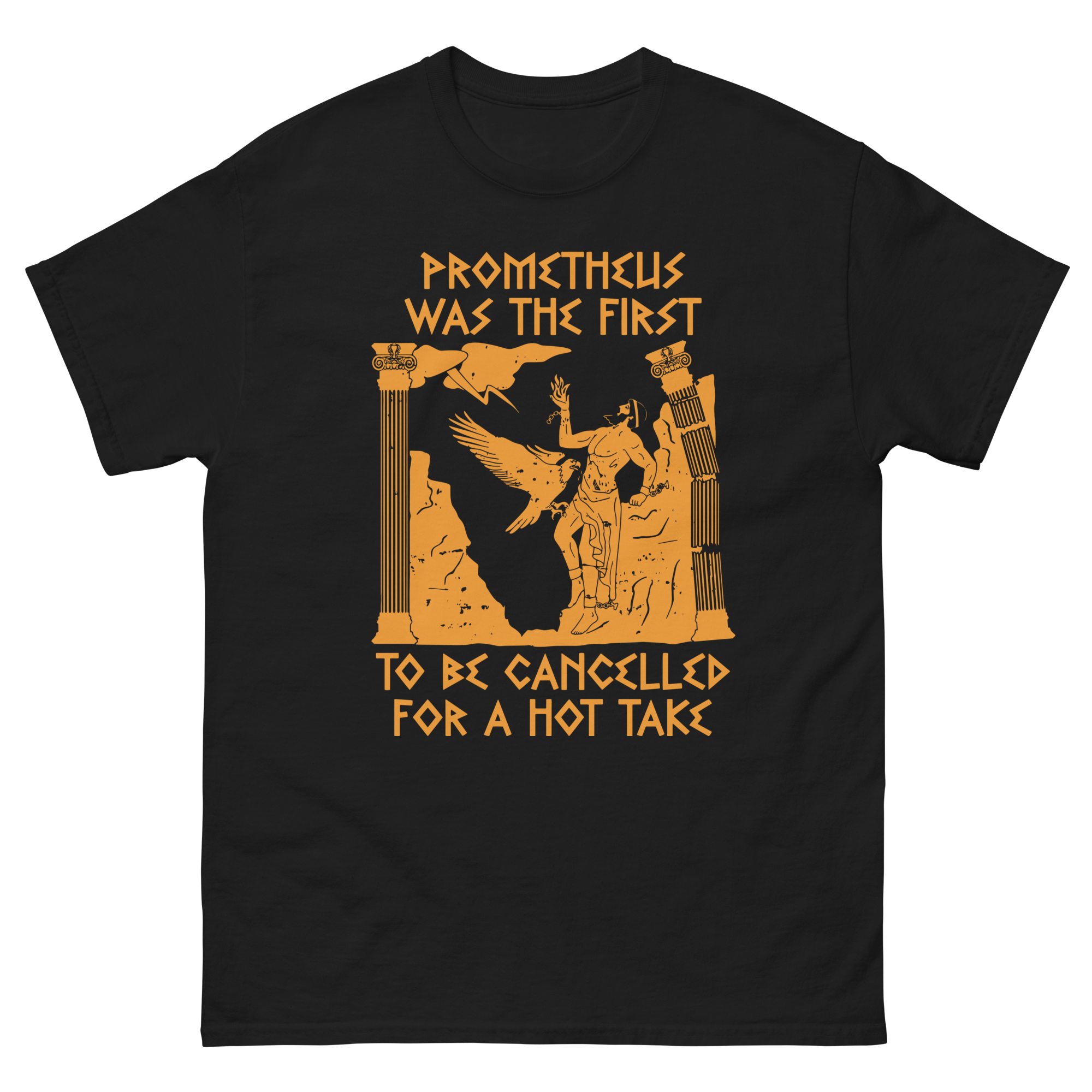 Prometheus Was The First To Be Cancelled For A Hot Take. – Good Shirts