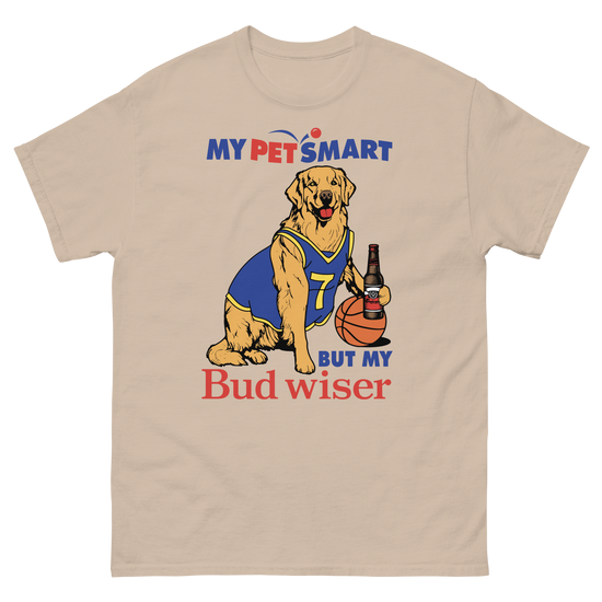 My Pet Smart But My Bud wiser. – Good Shirts
