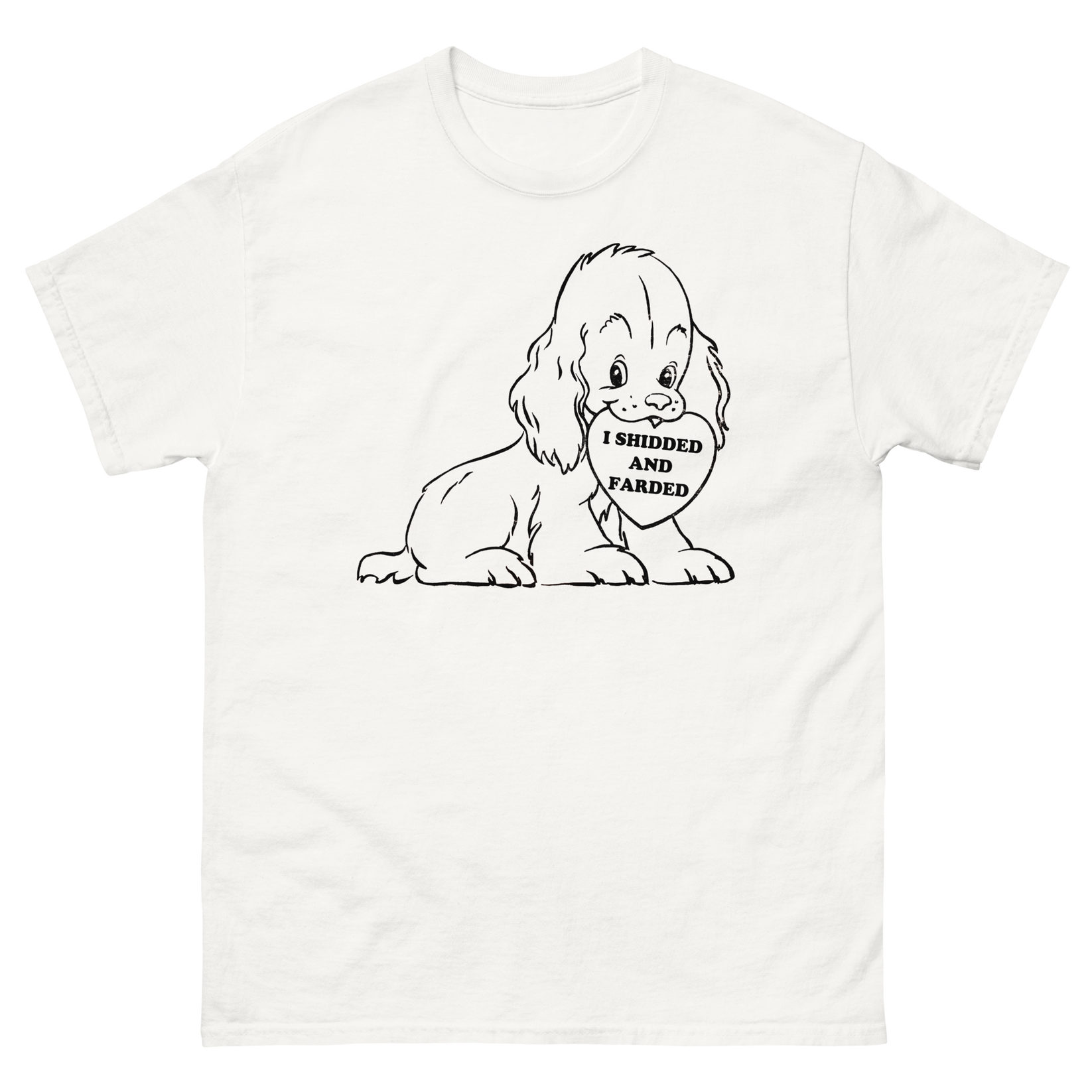 I Shidded And Farded. – Good Shirts