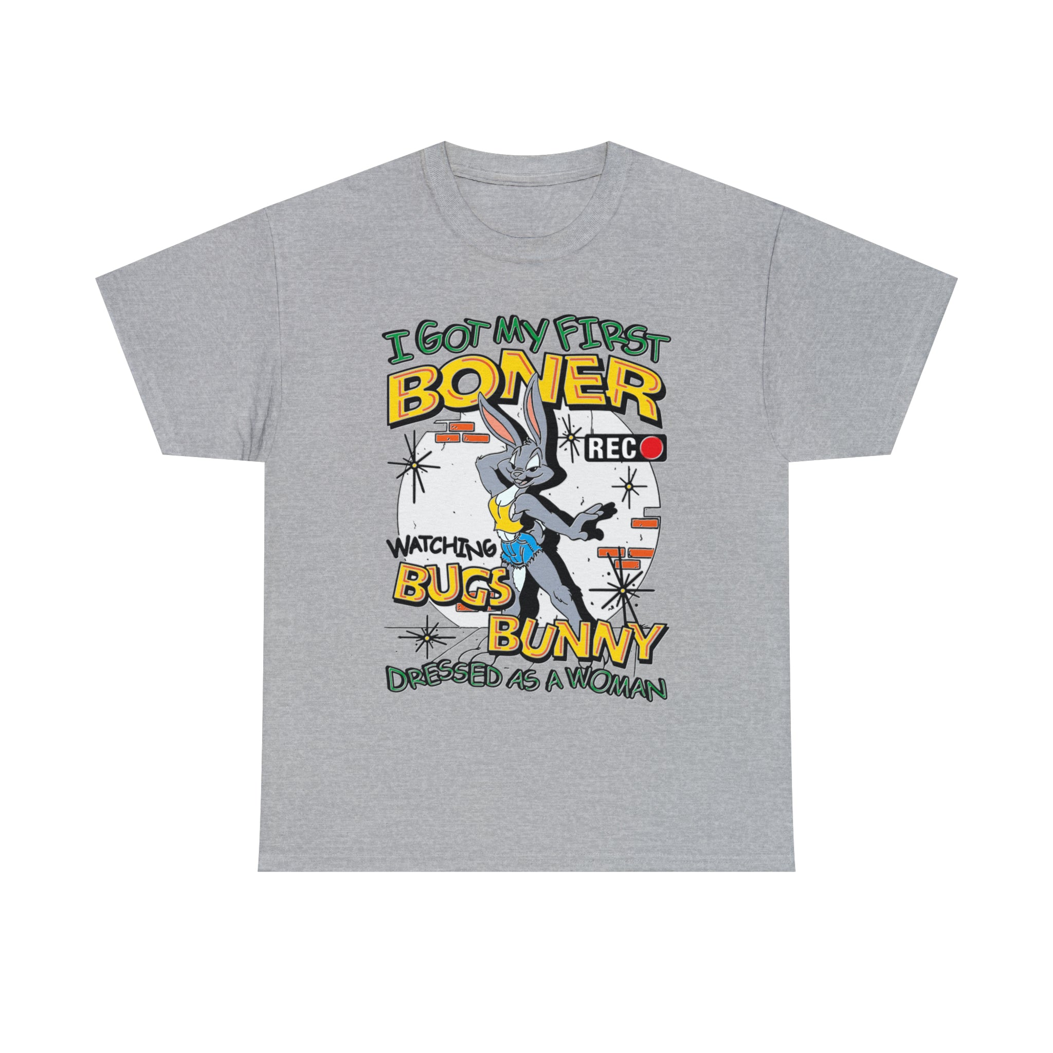 I got my first boner watching Bugs Bunny dressed as a woman. – Good Shirts