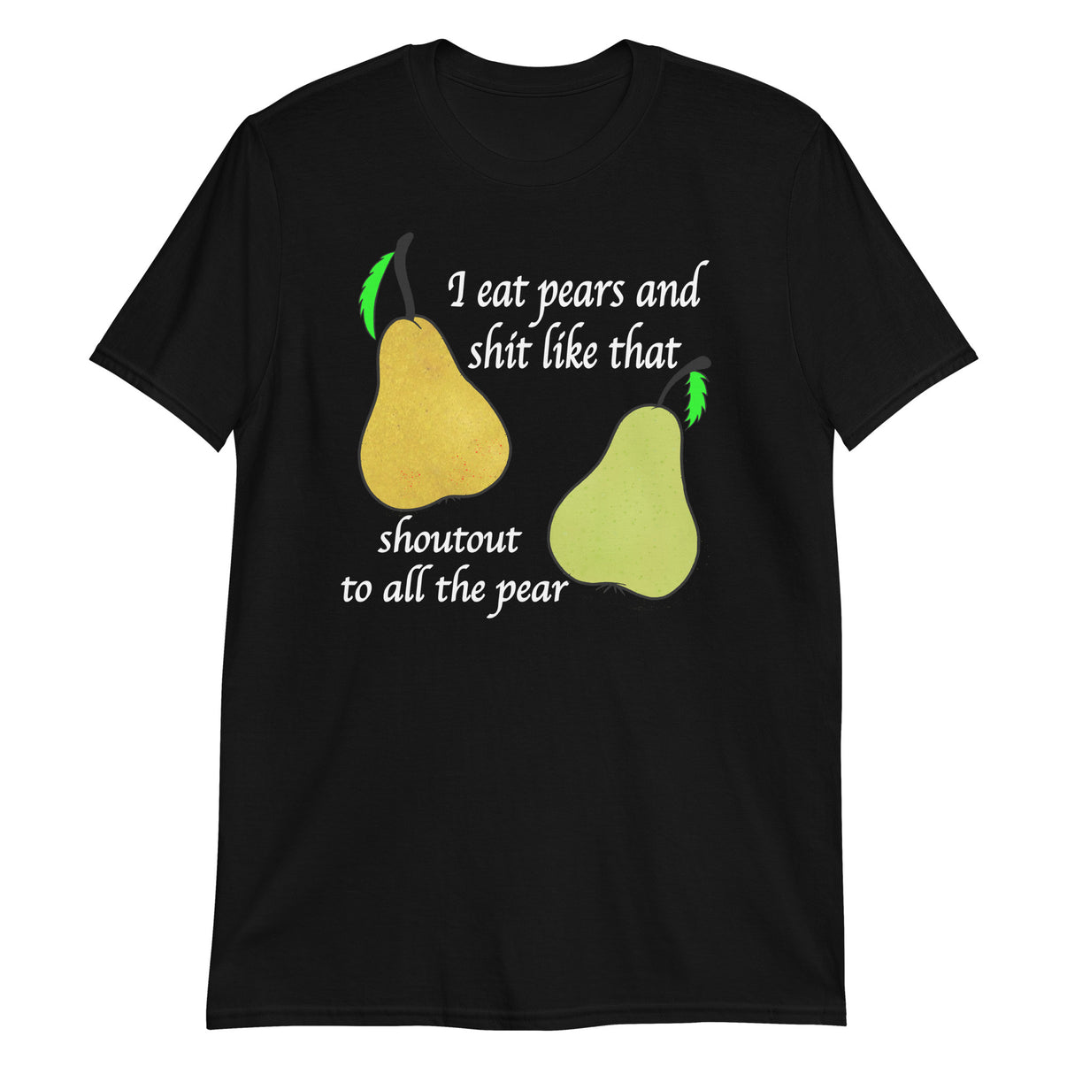 I Eat Pears. – Good Shirts